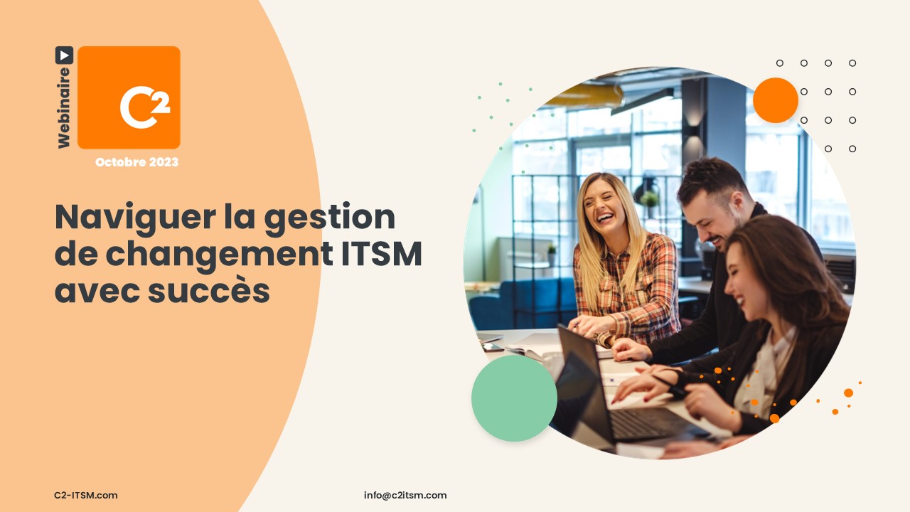 Webinaires C2 ITSM | Le centre de visionnement